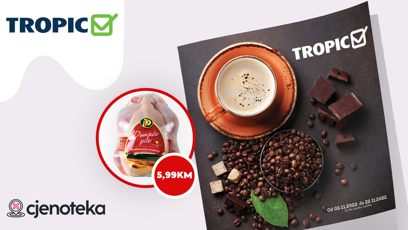 Tropic katalog od 02.11. do 22.11. | Cjenoteka.ba